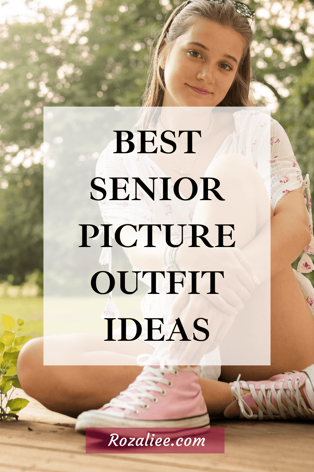 Senior Picture Outfits: Everything You Want to Know Before Your ...
